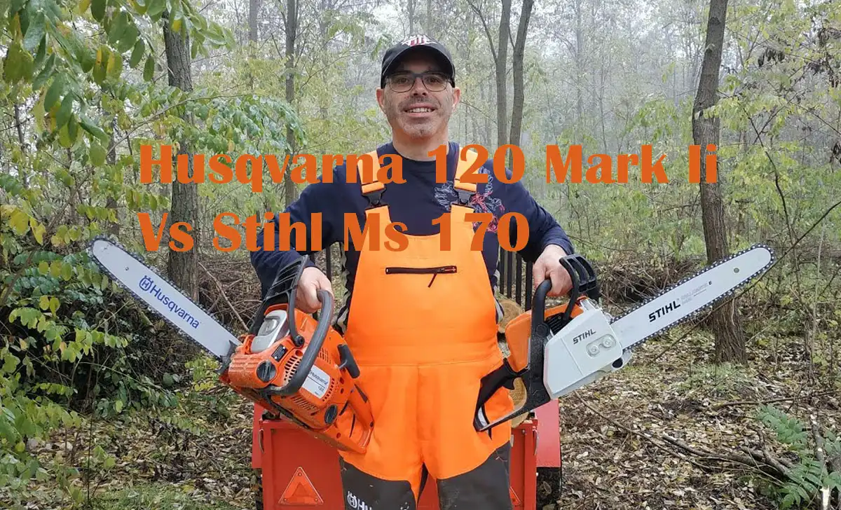 Husqvarna 120 Mark Ii Vs Stihl Ms 170 Watch The Differences Husqvarna 120 Mark Ii Vs Stihl Ms 170 Watch The Differences